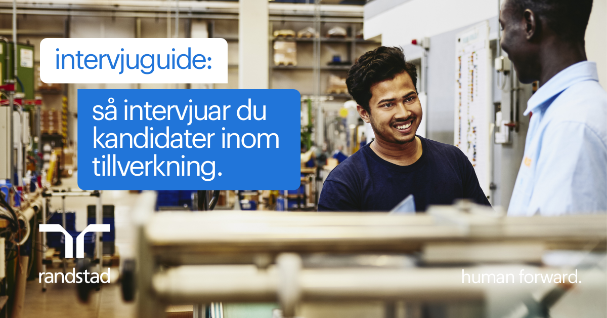 intervjuguide | så intervjuar du kandidater inom tillverkning